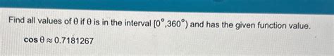 Solved Find all values of θ if θ is in the interval Chegg com