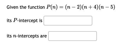 solved given the function p n n−2 n 4 n−5 its