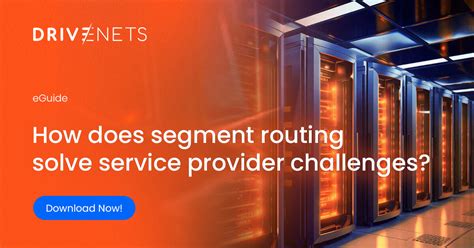 Segment Routing Guide Modernizing Network Scalability