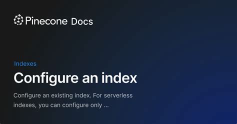 configure an index pinecone docs