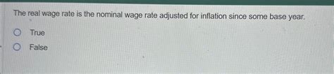 Solved The Real Wage Rate Is The Nominal Wage Rate Adjusted