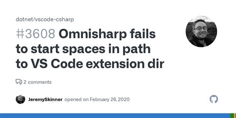 Omnisharp Fails To Start Spaces In Path To Vs Code Extension Dir · Issue 3608 · Dotnetvscode