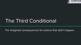 The Third Conditional Form Presentation PPT The Third Conditional Form Presentation PPT