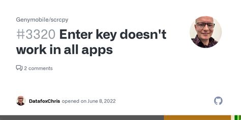 Enter Key Doesnt Work In All Apps · Issue 3320 · Genymobile Scrcpy · Github