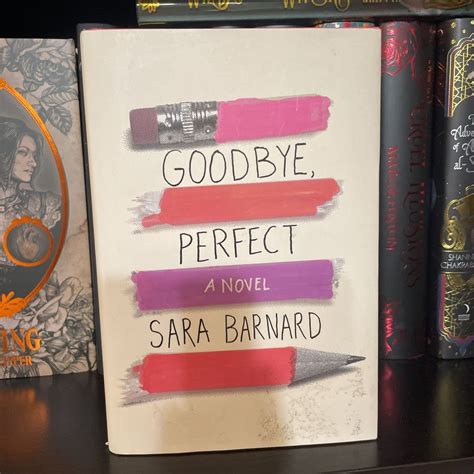 Goodbye Perfect By Sara Barnard