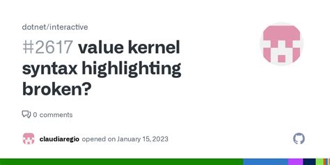 Value Kernel Syntax Highlighting Broken · Issue 2617 · Dotnet