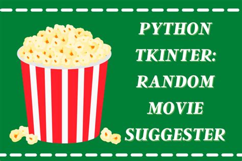 Python Tkinter Random Movie Suggestions Askpython