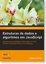 Livro Estruturas De Dados E Algoritmos Em Javascript Edi O Novatec Editora