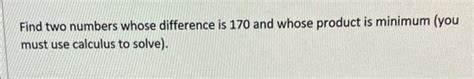 solved find two numbers whose difference is 170 and whose
