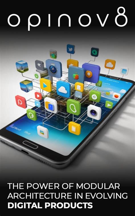 The Power Of Modular Monolith Architecture In Evolving Digital Products Opinov8