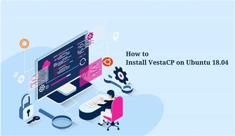 How To Install Vestacp On Ubuntu 1804 Reseller