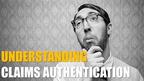 Understanding Claim Based Authentication Pdf