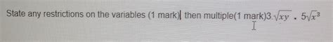 Solved State Any Restrictions On The Variables 1 Mark Chegg Com