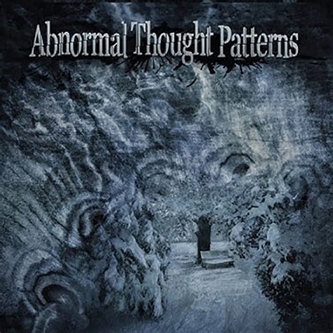 Abnormal Thought Patterns Rockhard