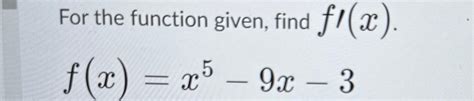 solved for the function given find f x f x x5 9x 3