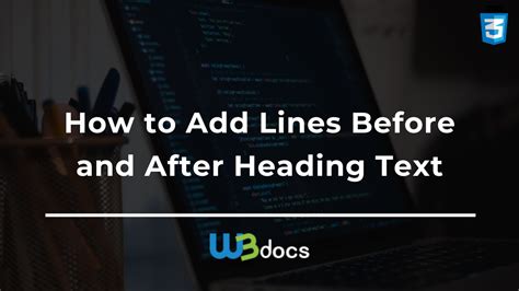 How To Add Lines Before And After The Heading Text