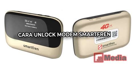 Efisien Ternyata 2 Cara Unlock Modem Smartfren Semua Tipe