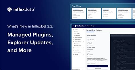 Whats New In Influxdb 3 3 Managed Plugins Explorer Updates And More Influxdata