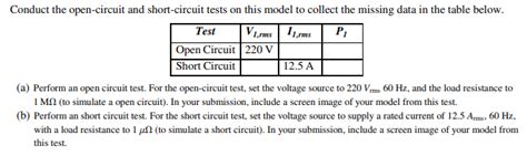 Solved Conduct The Open Circuit And Short Circuit Tests On Chegg Com