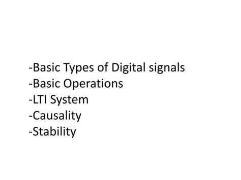Lti System Basic Types Of Digital Signals Basic Operations Causality