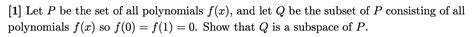 solved [1] let p be the set of all polynomials f x and let