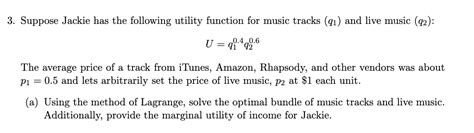 solved 3 suppose jackie has the following utility function
