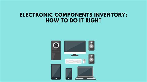 Electronic Components Inventory How To Do It Right Ajaw Mrp3 ⚙