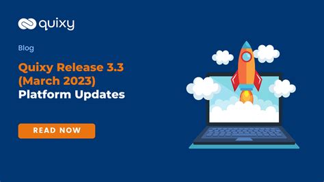 Quixy Release 33 March 2023 Platform Updates Quixy