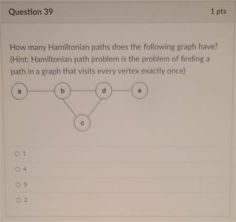 Solved How Many Hamiltonian Paths Does The Following Graph