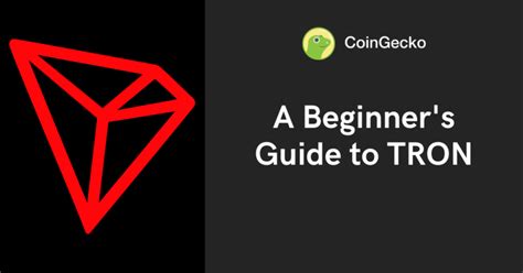 Beginner S Guide To TRON The Blockchain With A Mission