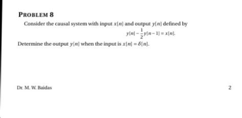 Solved Consider The Causal System With Input X N And Output Chegg