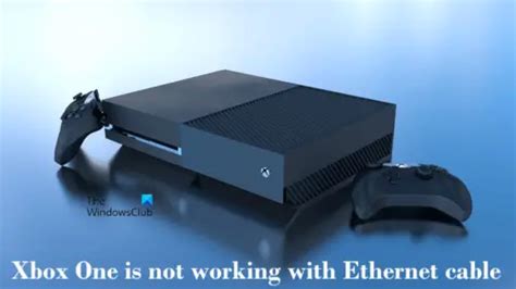 Xbox One Is Not Working With Ethernet Cable