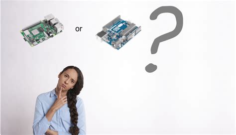 Arduino Atau Raspberry Pi Mana Yang Sebaiknya Digunakan Embeddednesia