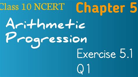class 10 ncert chapter 5 arithmetic progression exercise 5 1 q1