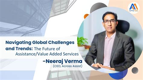 the future of assistance value added services navigating global