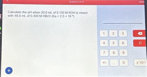 Solved Ft Question Of Calculate The PH When ML Of Chegg Com