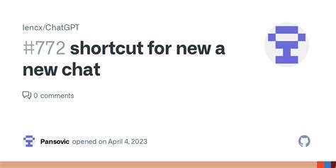 shortcut for new a new chat · issue 772 · lencx chatgpt · github