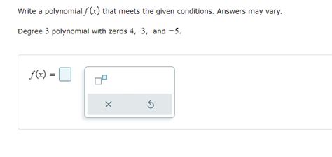 solved write a polynomial f x that meets the given