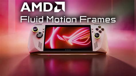 ASUS ROG Ally Gets AMD Fluid Motion Frames Technology For Faster