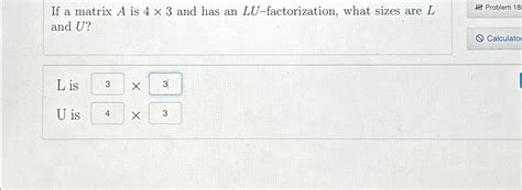 Solved If A Matrix A ﻿is 4×3 ﻿and Has An Lu Factorization