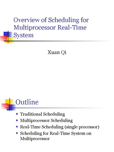 Overview Of Scheduling For Multiprocessor Real Time System Xuan Qi