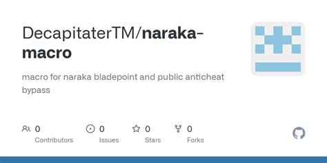 Github Decapitatertm Naraka Macro Macro For Naraka Bladepoint And Public Anticheat Bypass