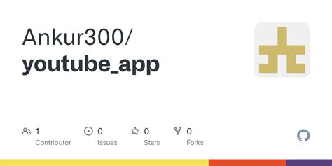 GitHub Ankur Youtube App