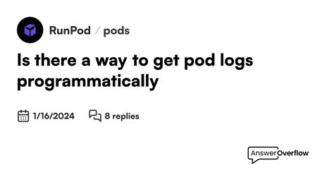 Is There A Way To Get Pod Logs Programmatically Runpod