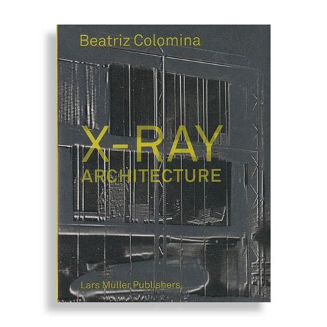 Dab · Distribution · Art And More · Books Beatriz Colomina X Ray Architecture