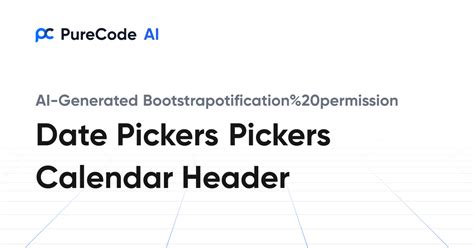 Build Great Bootstrapotification20permission Date Pickers Pickers