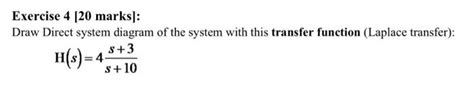 solved exercise 4 [20 marks] draw direct system diagram of