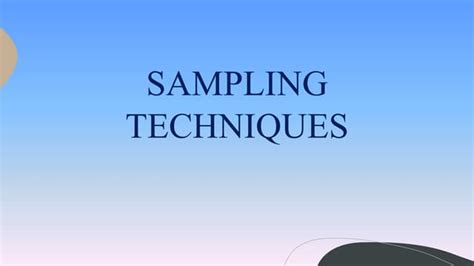 ppt sampling techniques powerpoint presentation free ppt sampling