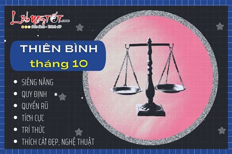 Cung Thiên Bình Tháng 10 Khám Phá Tính Cách Tình Yêu Và Sự Nghiệp