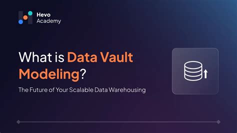Data Vault Modeling The Future Of Your Scalable Data Warehousing